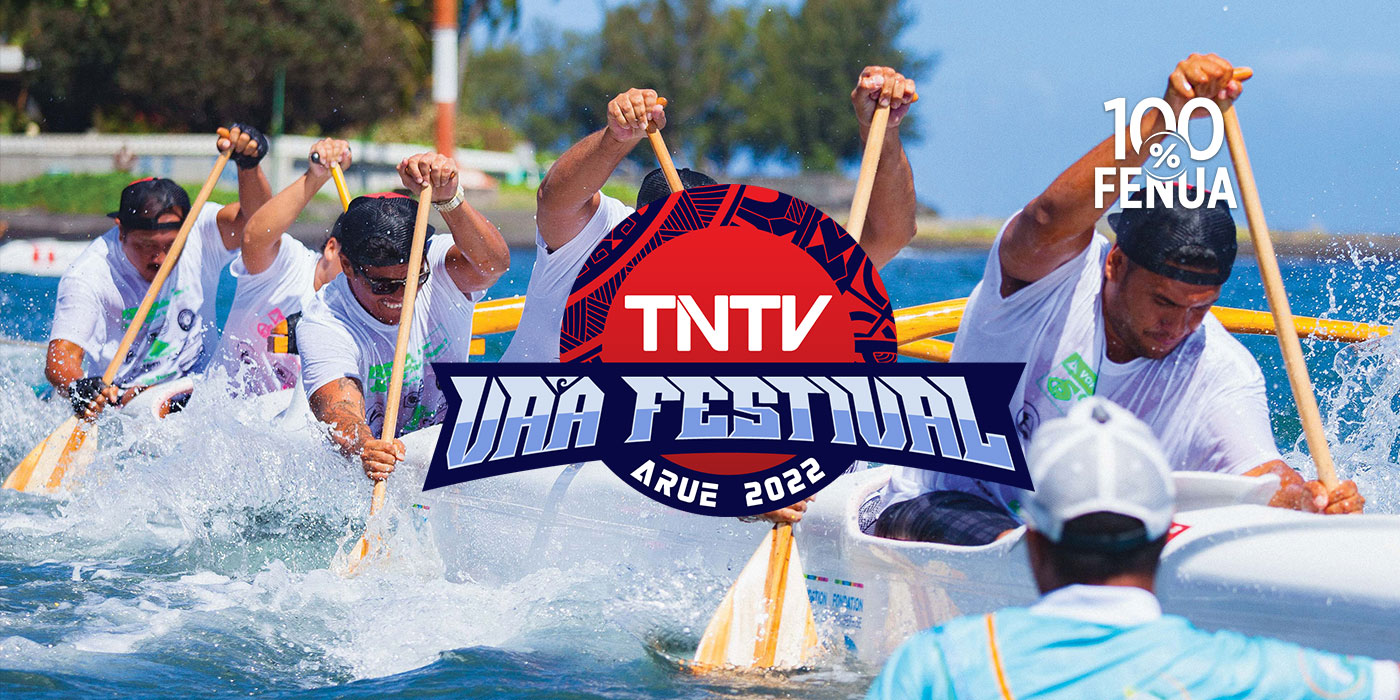 TNTV Va'a Festival Arue • TNTV News - Tahiti Nui Télévision